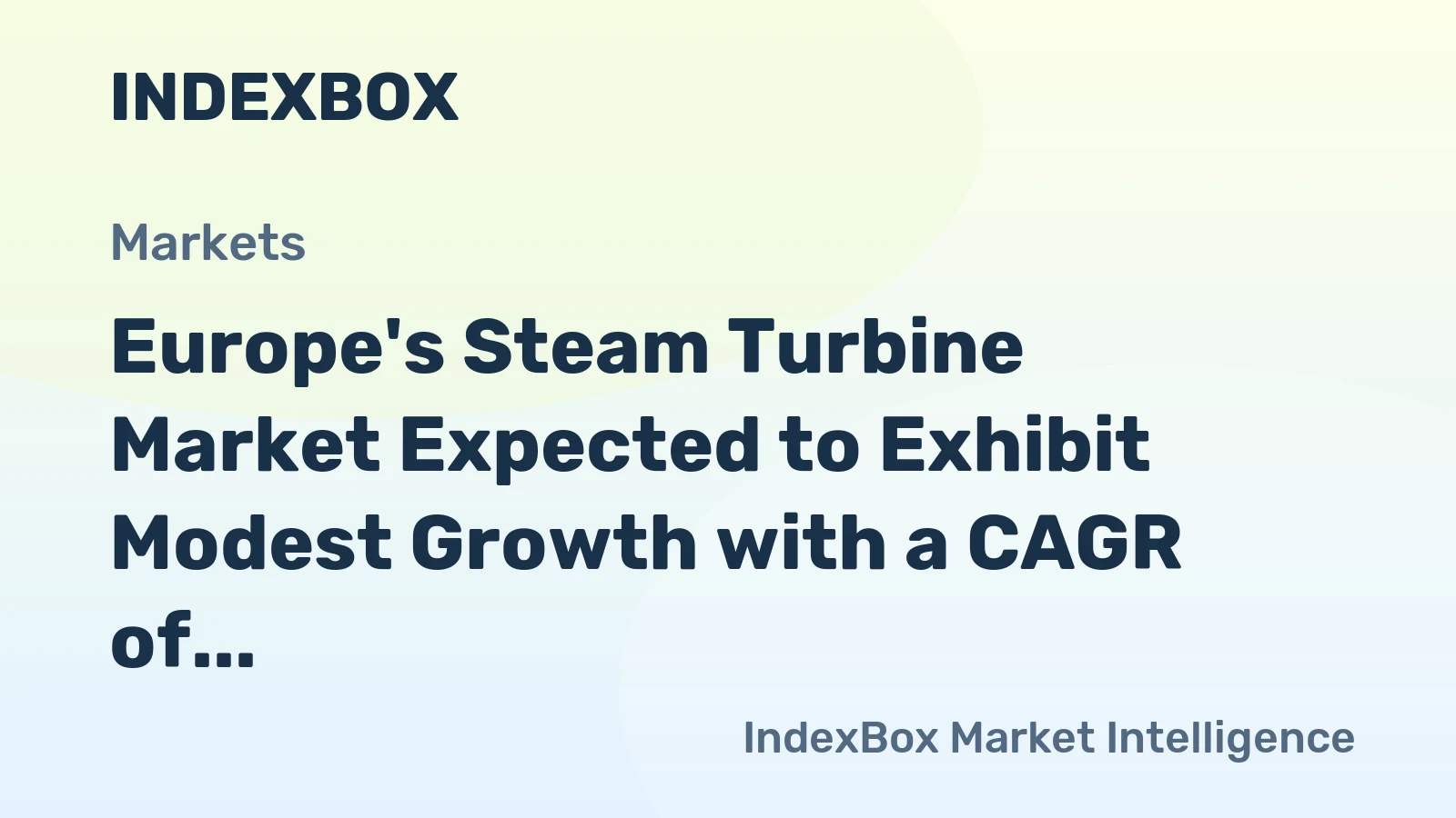 Europe's Steam Turbine Market Expected to Exhibit Modest Growth with a CAGR of +1.3%