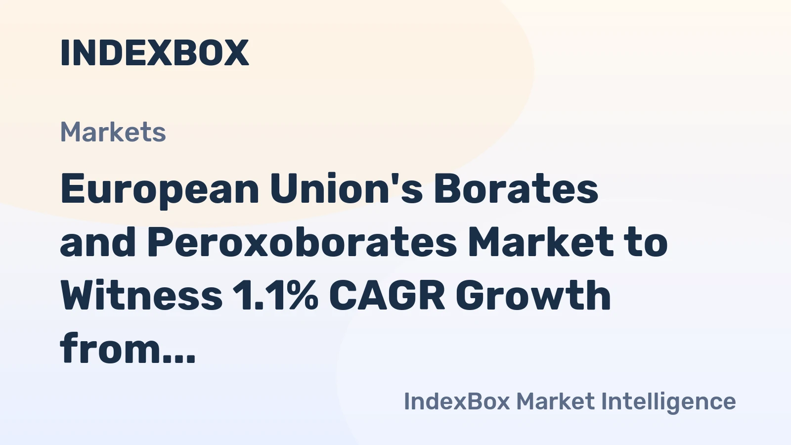 European Union's Borates and Peroxoborates Market to Witness 1.1% CAGR Growth from 2024 to 2035, Reaching $249M in Value