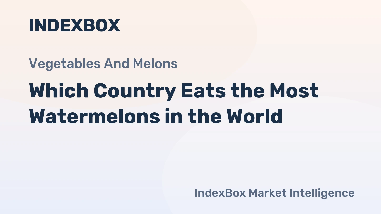 Which Country Eats the Most Watermelons in the World?