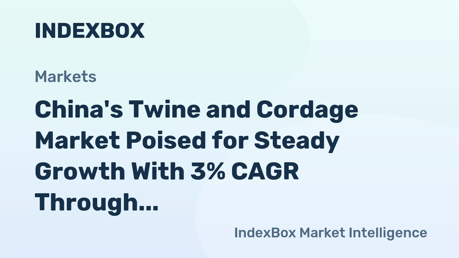 China's Twine and Cordage Market Poised for Steady Growth With 3% CAGR Through 2035