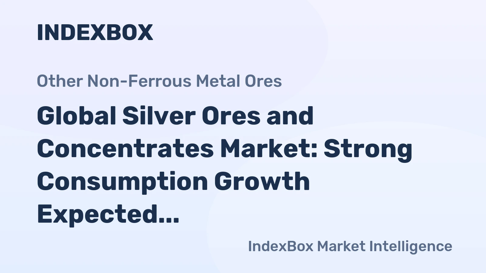Global Silver Ores and Concentrates Market: Strong Consumption Growth Expected with Market Volume Reaching 2.4M Tons by 2035, Valued at $129.3B