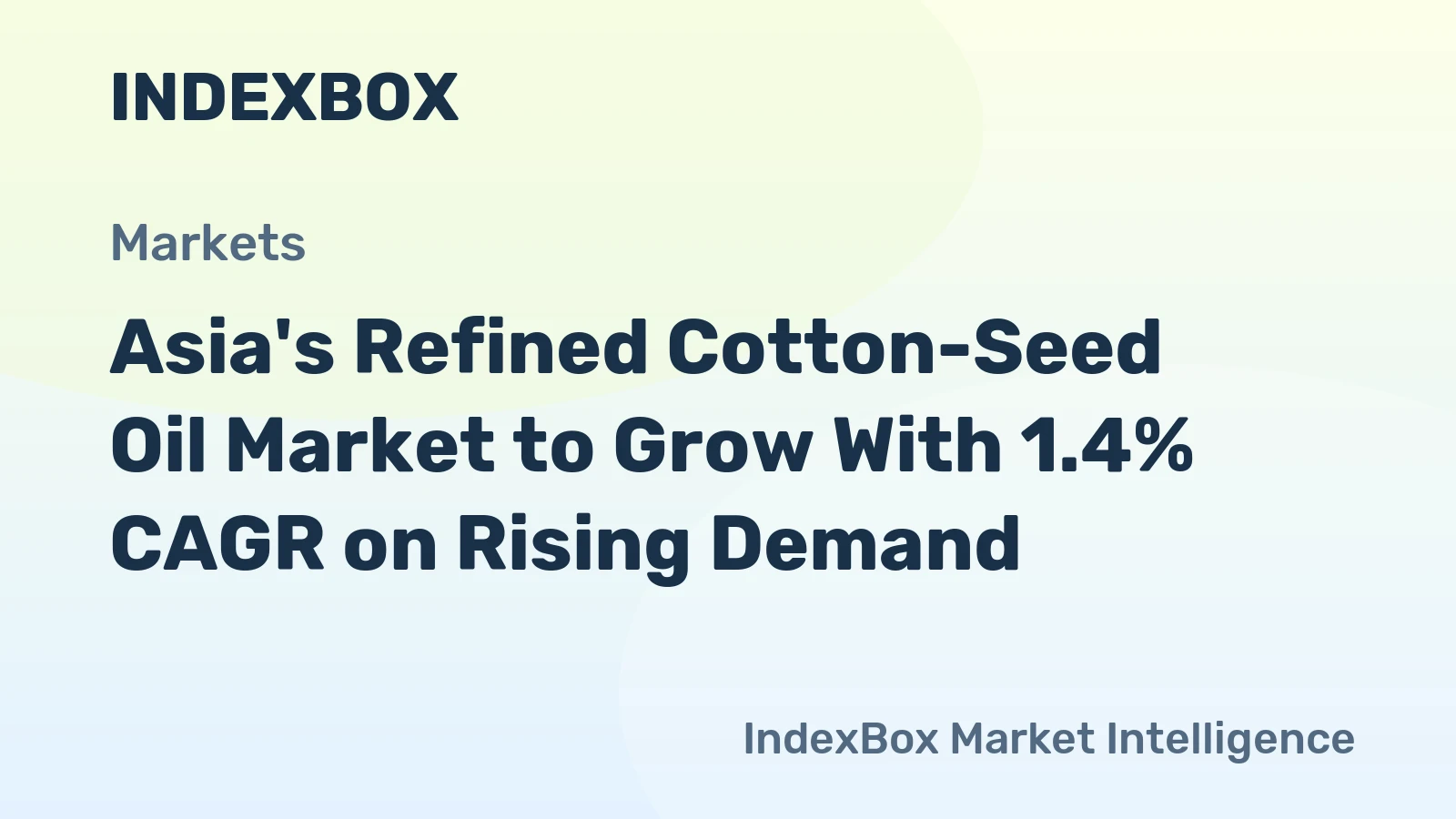 Asia's Refined Cotton-Seed Oil Market to Grow With 1.4% CAGR on Rising Demand