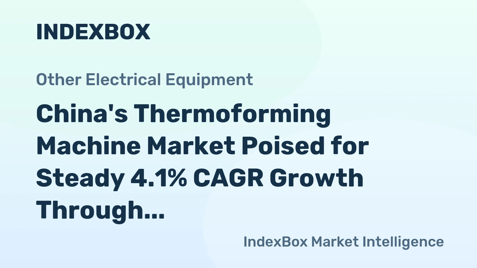China's Thermoforming Machine Market Poised for Steady 4.1% CAGR Growth Through 2035