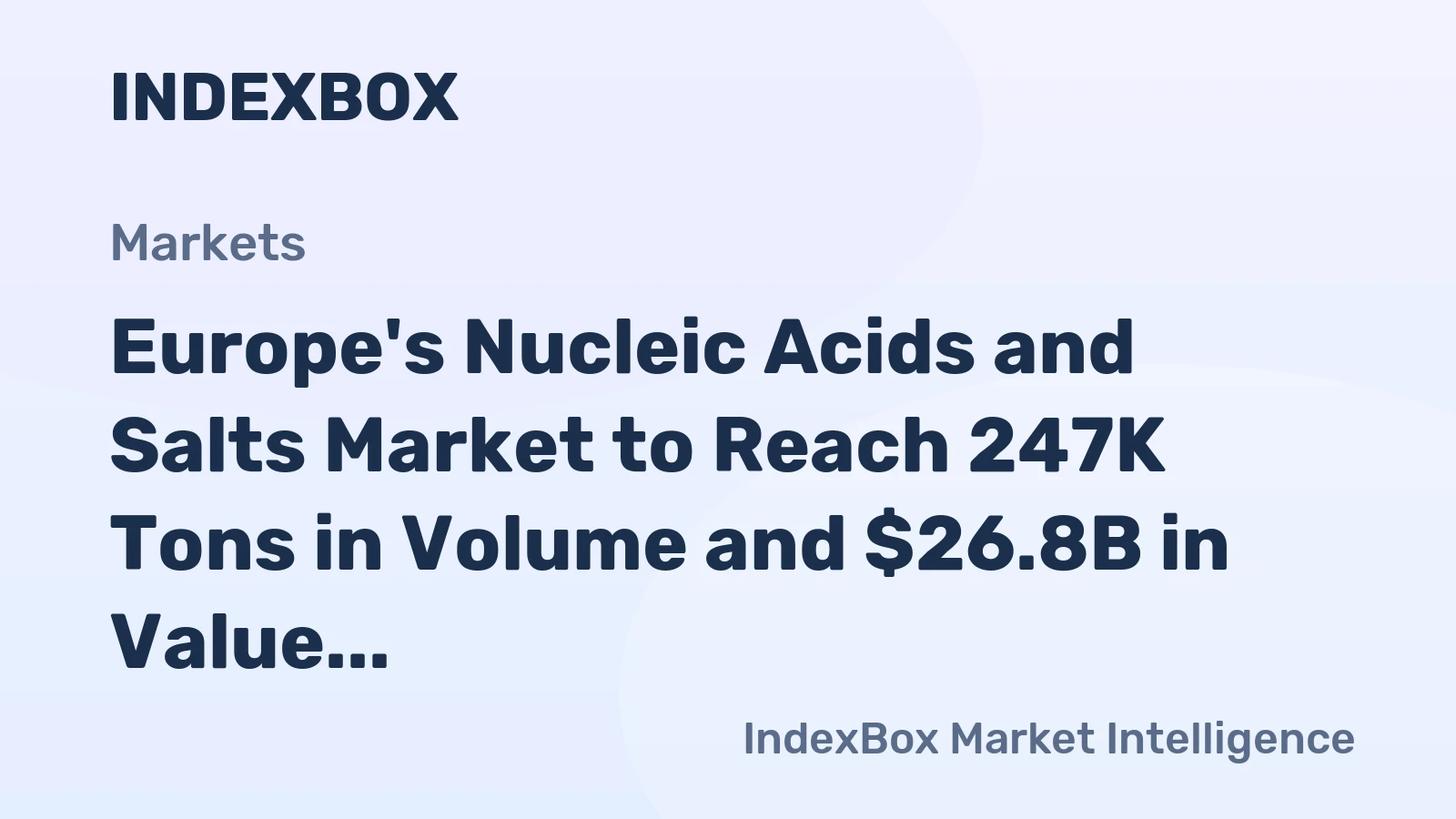 Europe's Nucleic Acids and Salts Market to Reach 247K Tons in Volume and $26.8B in Value by 2035, Driven by Increasing Demand