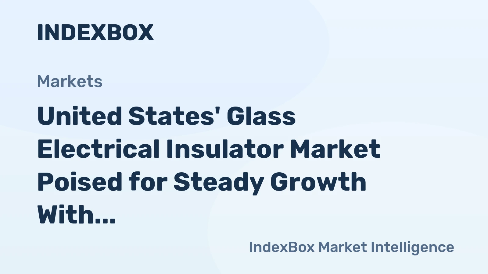 United States' Glass Electrical Insulator Market Poised for Steady Growth With 3.4% Volume CAGR Through 2035