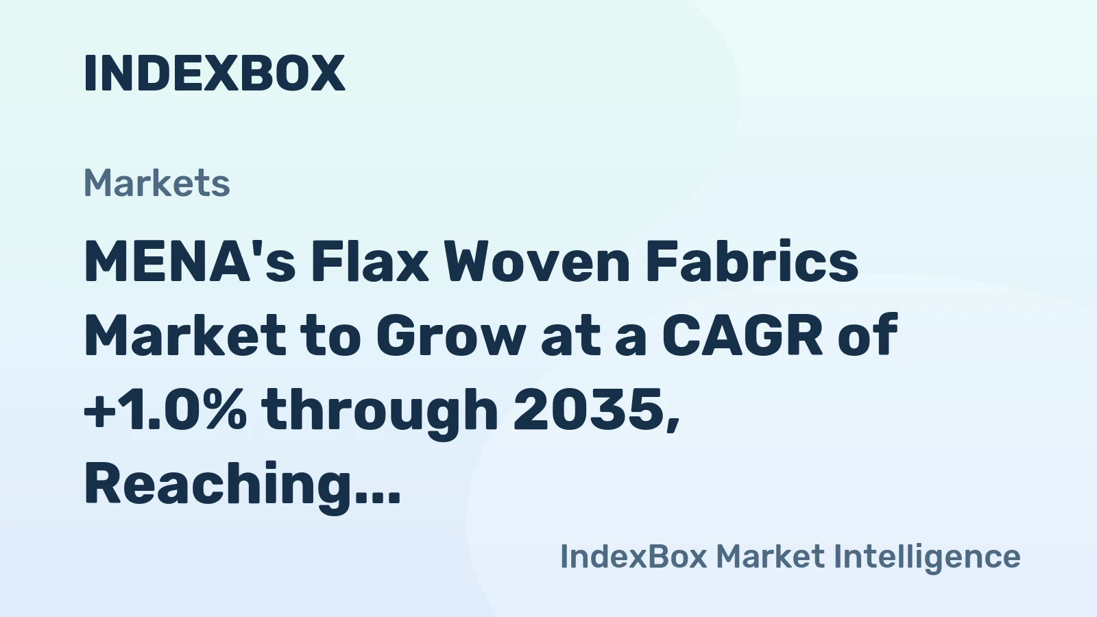MENA's Flax Woven Fabrics Market to Grow at a CAGR of +1.0% through 2035, Reaching $248M in Value