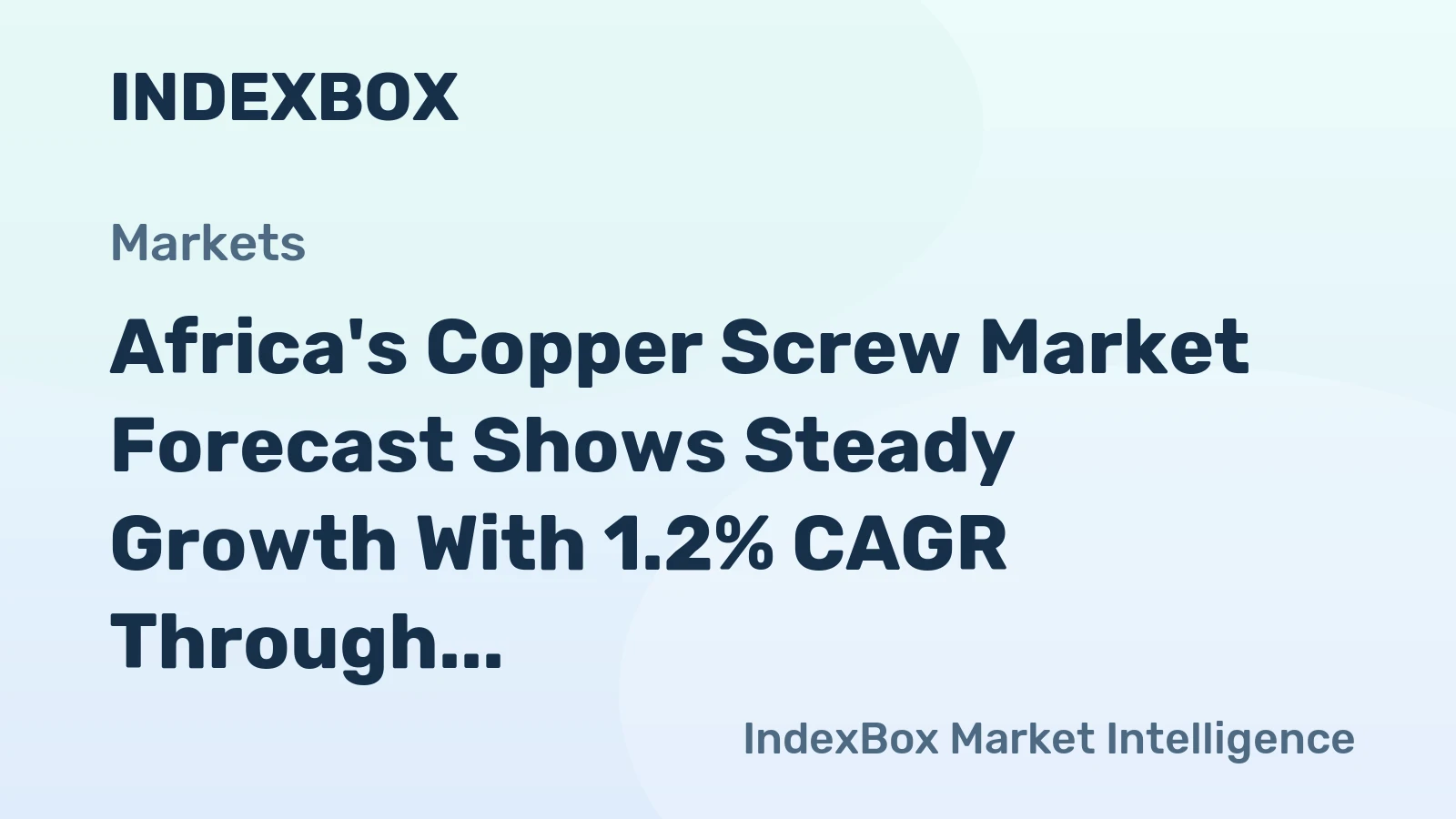 Africa's Copper Screw Market Forecast Shows Steady Growth With 1.2% CAGR Through 2035