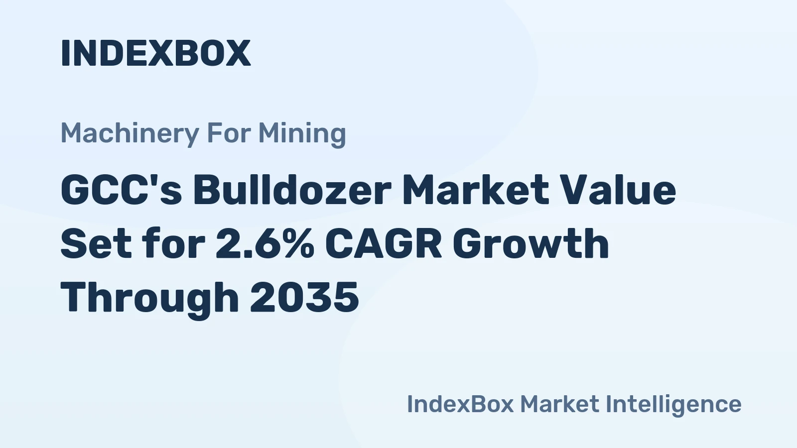 GCC's Bulldozer Market Value Set for 2.6% CAGR Growth Through 2035