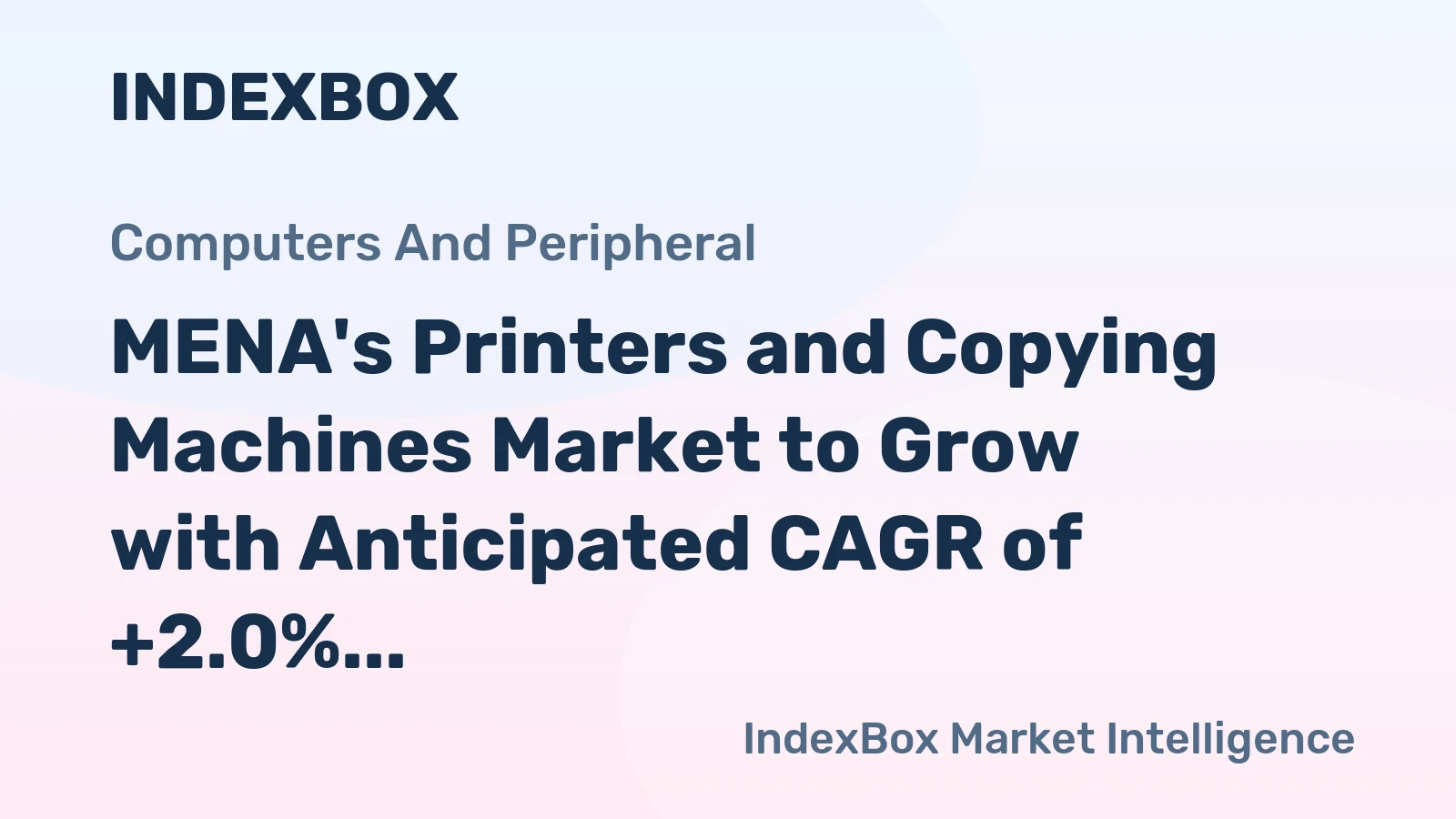 MENA's Printers and Copying Machines Market to Grow with Anticipated CAGR of +2.0% by 2035