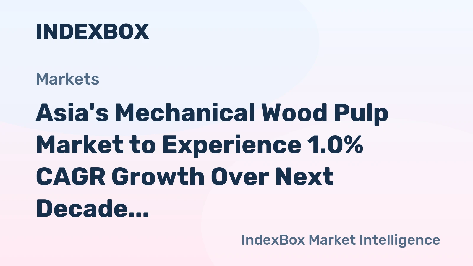 Asia's Mechanical Wood Pulp Market to Experience 1.0% CAGR Growth Over Next Decade