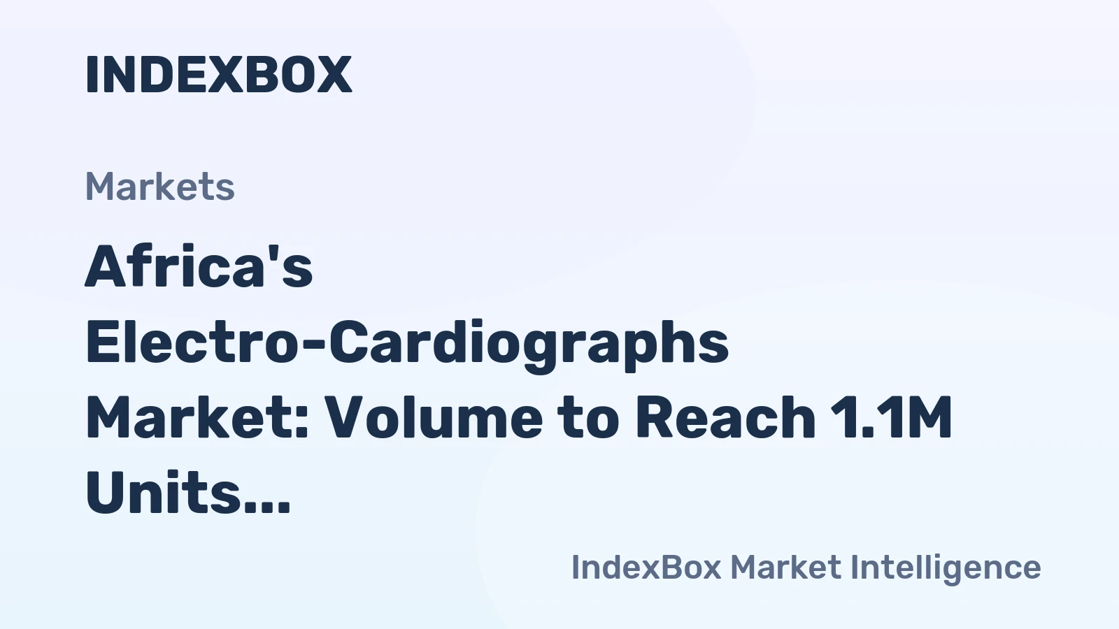 Africa's Electro-Cardiographs Market: Volume to Reach 1.1M Units by 2035, Value to Hit $1.4B