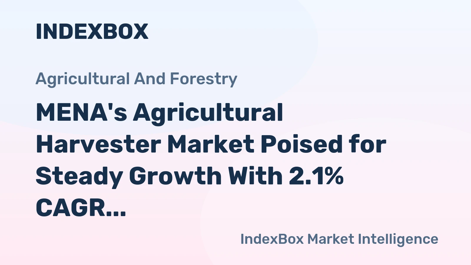 MENA's Agricultural Harvester Market Poised for Steady Growth With 2.1% CAGR Through 2035