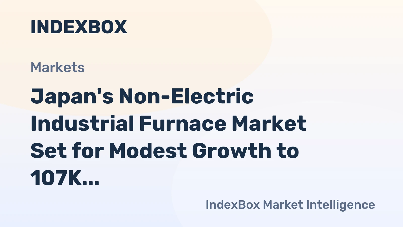 Japan's Non-Electric Industrial Furnace Market Set for Modest Growth to 107K Units and $13.6B