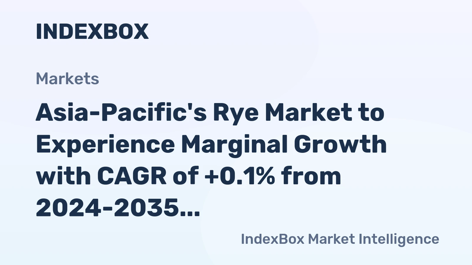 Asia-Pacific's Rye Market to Experience Marginal Growth with CAGR of +0.1% from 2024-2035