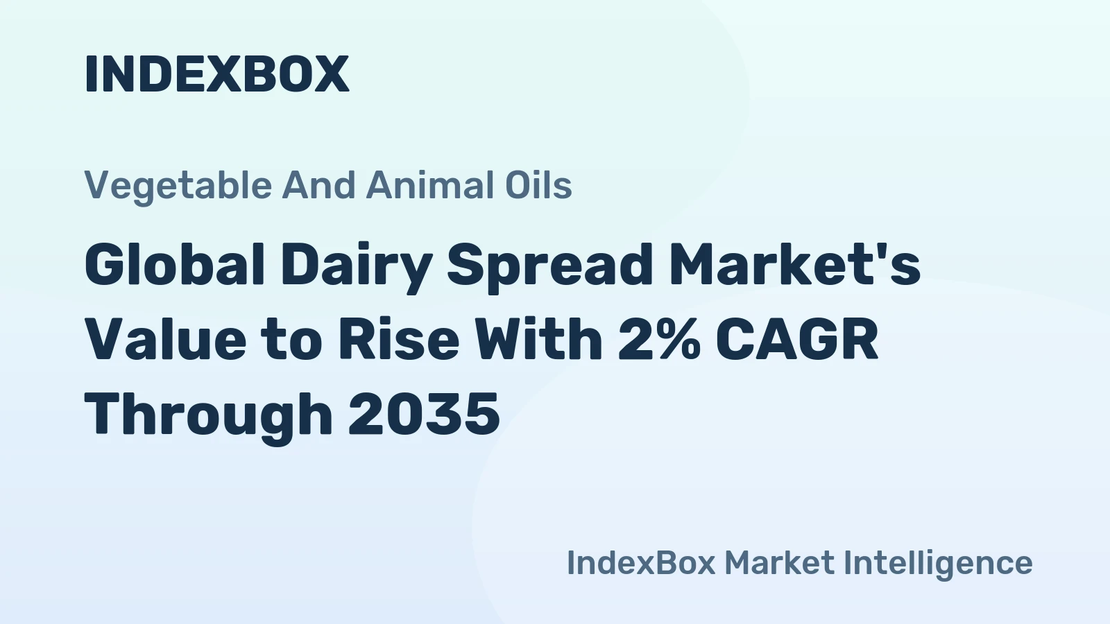Global Dairy Spread Market's Value to Rise With 2% CAGR Through 2035