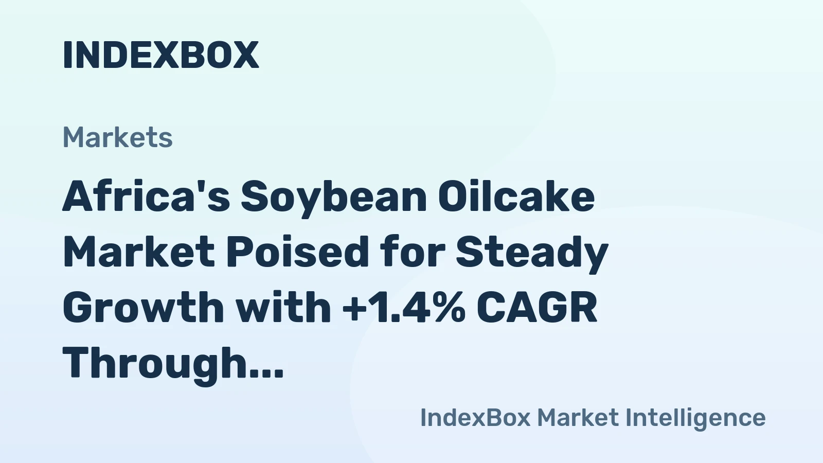 Africa's Soybean Oilcake Market Poised for Steady Growth with +1.4% CAGR Through 2035