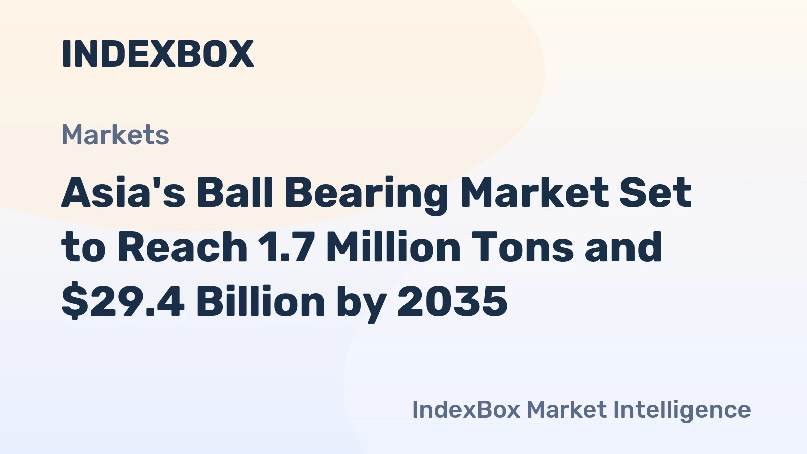 Asia's Ball Bearing Market Set to Reach 1.7 Million Tons and $29.4 Billion by 2035