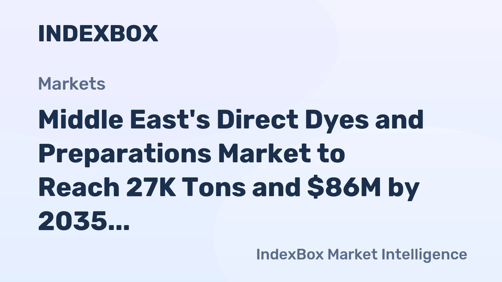 Middle East's Direct Dyes and Preparations Market to Reach 27K Tons and $86M by 2035
