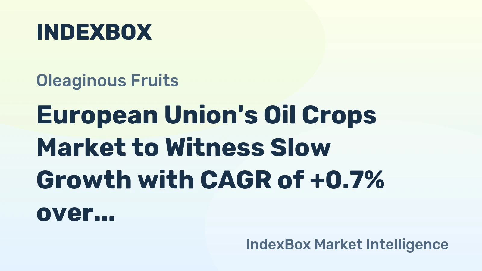European Union's Oil Crops Market to Witness Slow Growth with CAGR of +0.7% over Next Decade