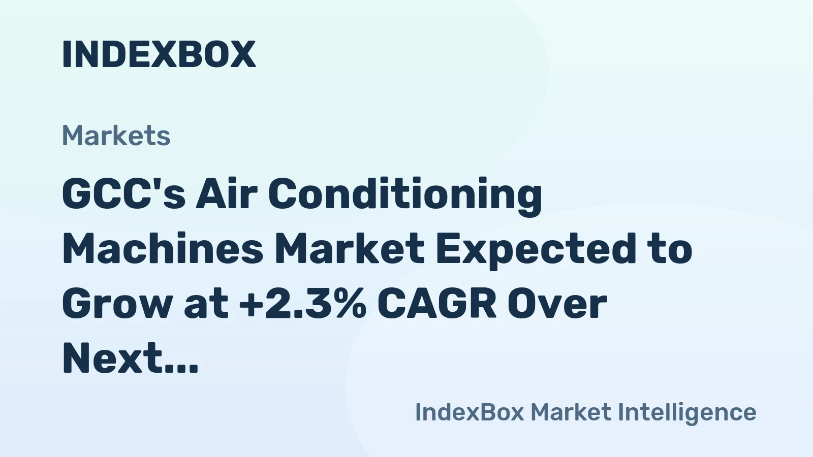 GCC's Air Conditioning Machines Market Expected to Grow at +2.3% CAGR Over Next Decade
