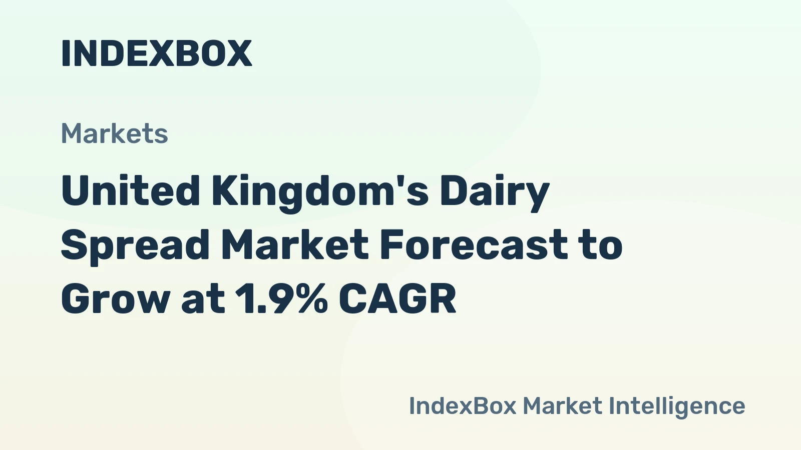 United Kingdom's Dairy Spread Market Forecast to Grow at 1.9% CAGR
