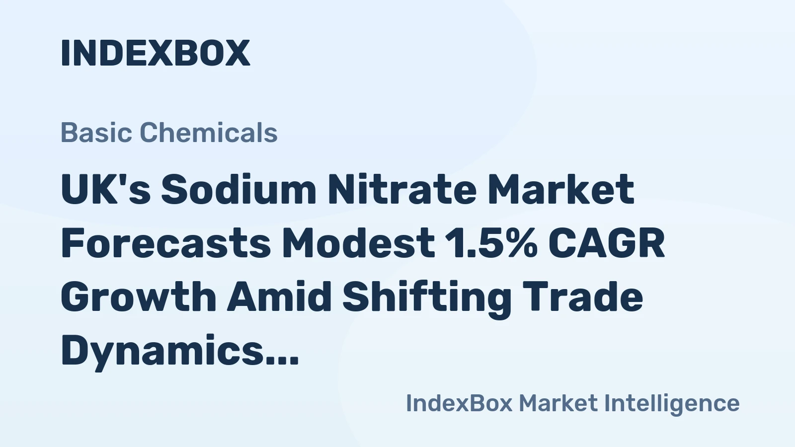 UK's Sodium Nitrate Market Forecasts Modest 1.5% CAGR Growth Amid Shifting Trade Dynamics