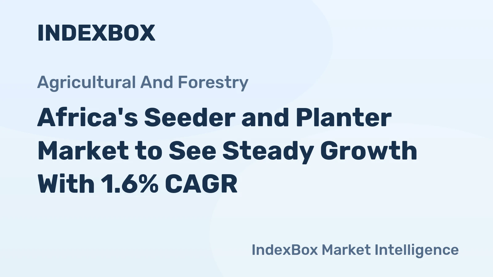 Africa's Seeder and Planter Market to See Steady Growth With 1.6% CAGR
