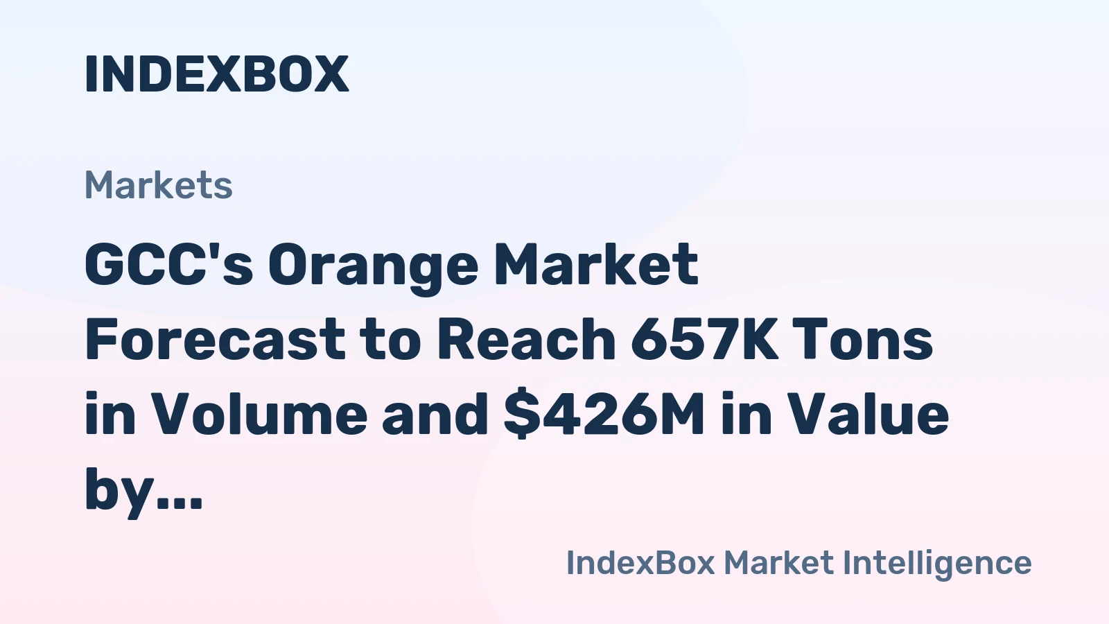 GCC's Orange Market Forecast to Reach 657K Tons in Volume and $426M in Value by 2035