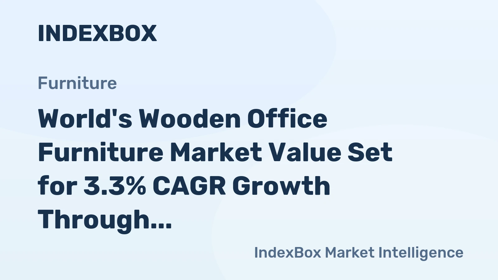 World's Wooden Office Furniture Market Value Set for 3.3% CAGR Growth Through 2035