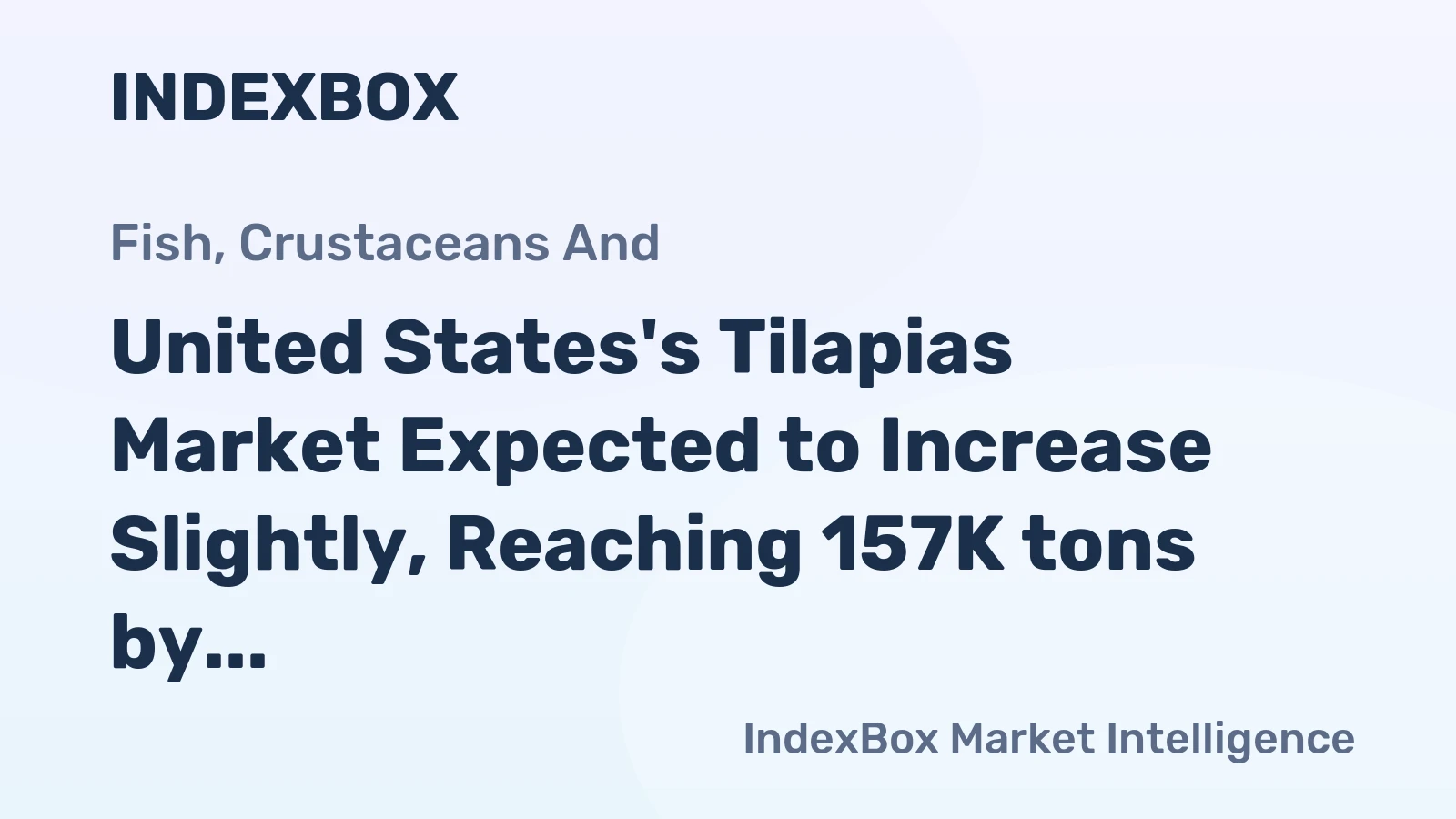 United States's Tilapias Market Expected to Increase Slightly, Reaching 157K tons by 2035