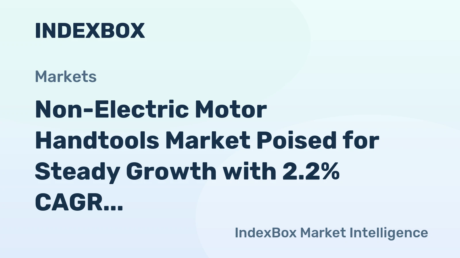 Non-Electric Motor Handtools Market Poised for Steady Growth with 2.2% CAGR in Value Through 2035