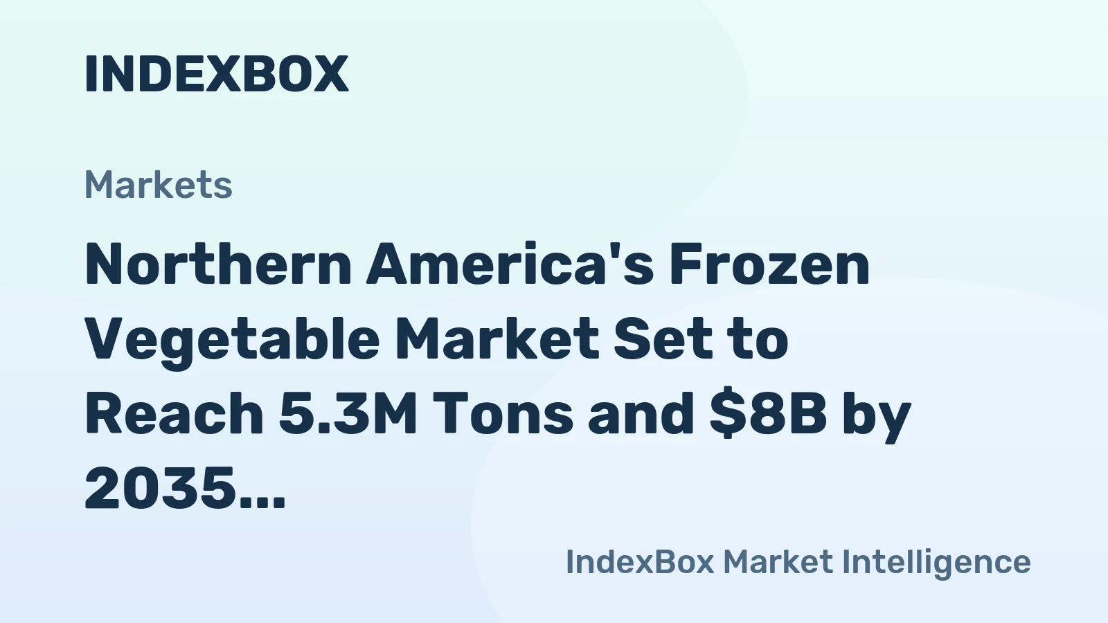 Northern America's Frozen Vegetable Market Set to Reach 5.3M Tons and $8B by 2035