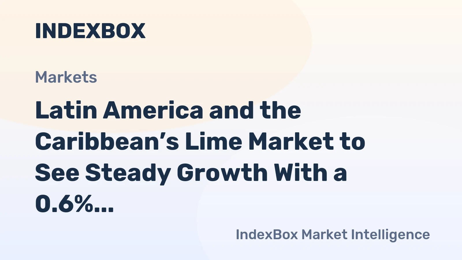 Latin America and the Caribbean’s Lime Market to See Steady Growth With a 0.6% CAGR Through 2035