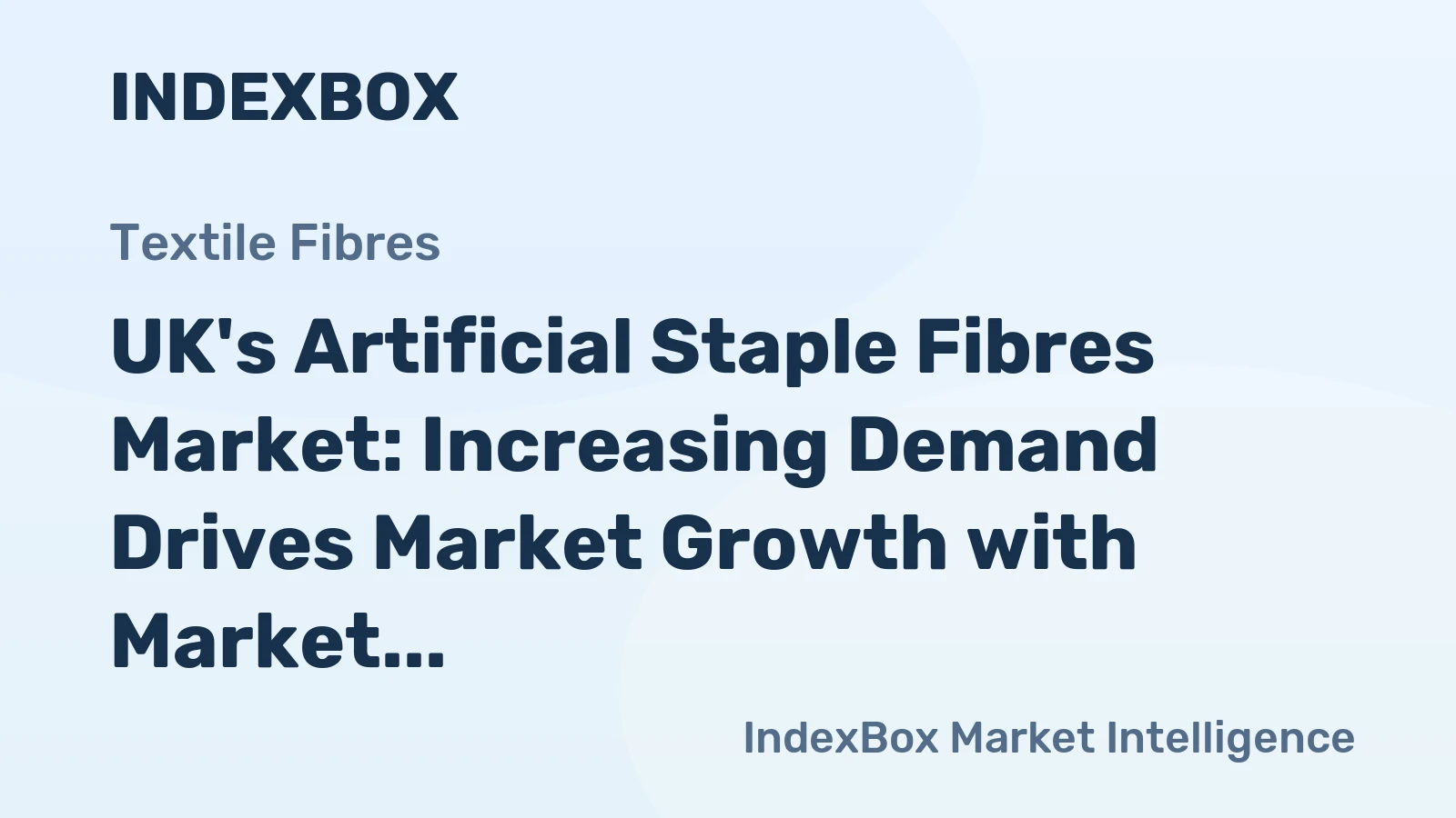 UK's Artificial Staple Fibres Market: Increasing Demand Drives Market Growth with Market Volume Projected to Reach 16K Tons and Market Value Expected to Hit $191M by 2035