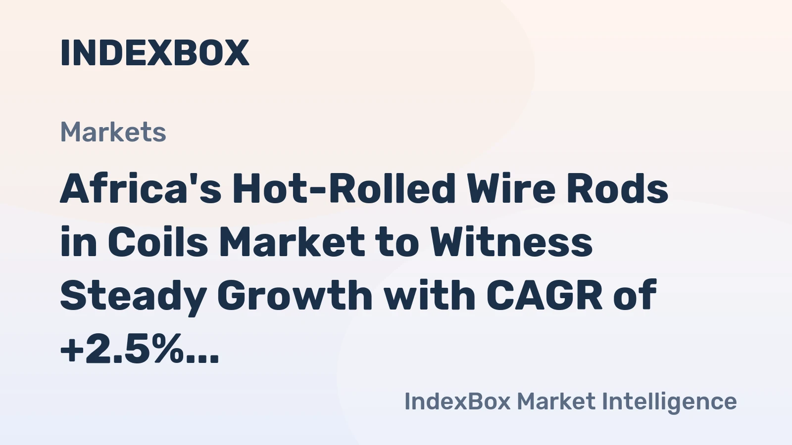 Africa's Hot-Rolled Wire Rods in Coils Market to Witness Steady Growth with CAGR of +2.5% from 2024 to 2035