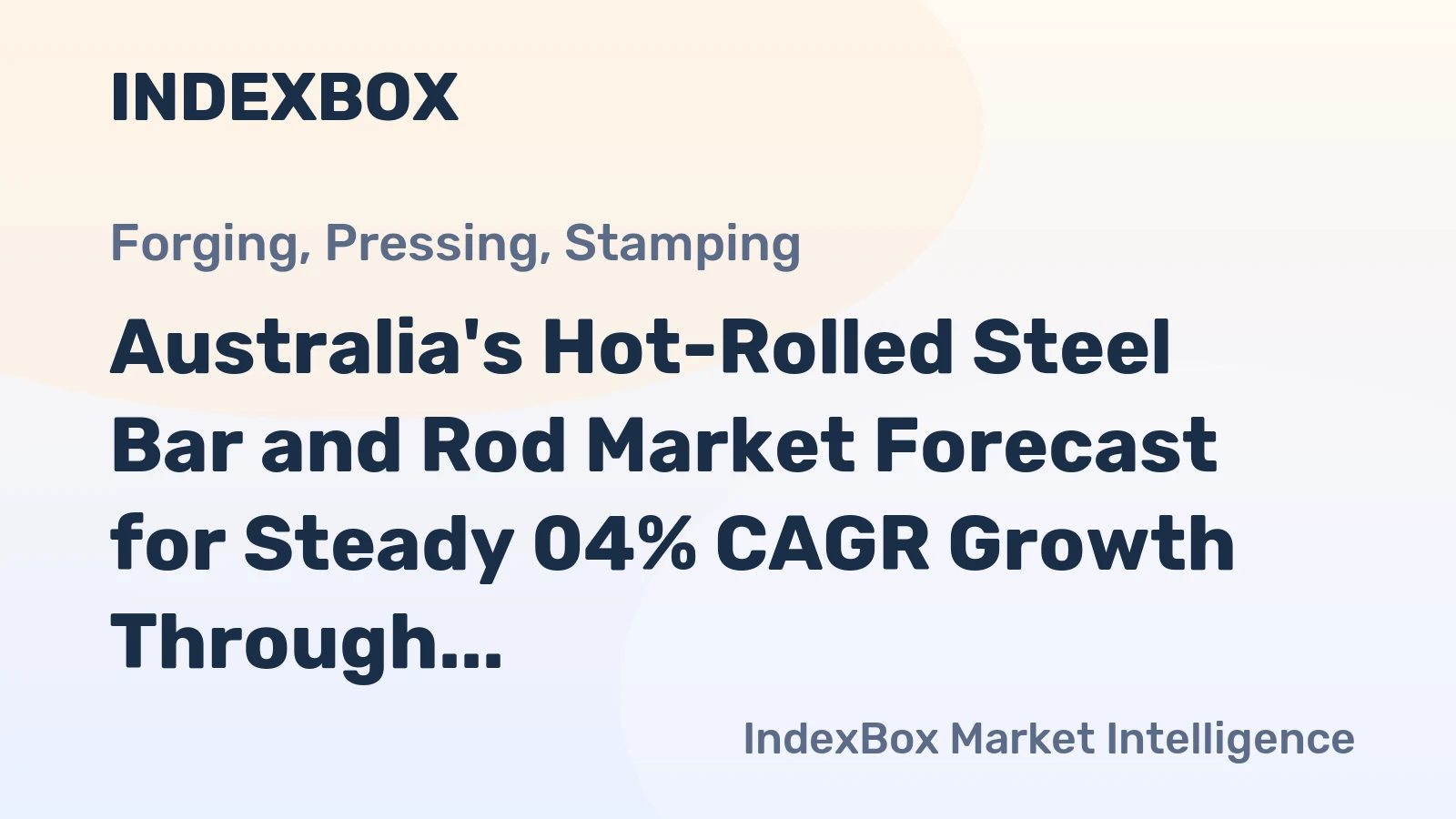 Australia's Hot-Rolled Steel Bar and Rod Market Forecast for Steady 04% CAGR Growth Through 2035