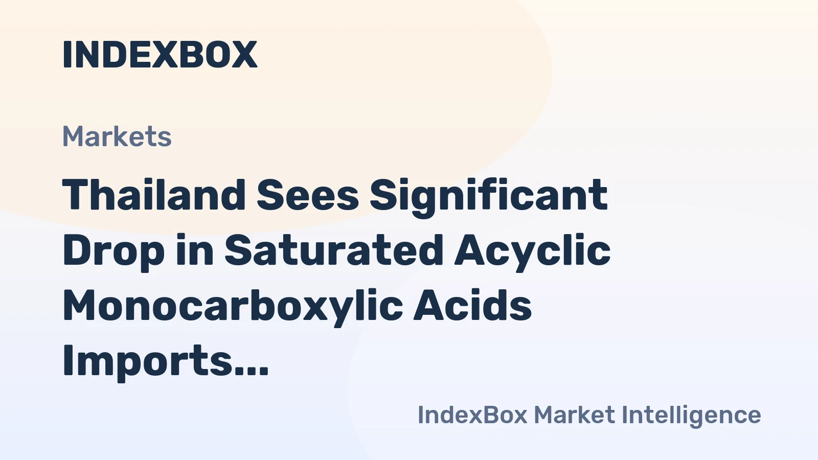 Thailand Sees Significant Drop in Saturated Acyclic Monocarboxylic Acids Imports, Falls to $319M in 2023