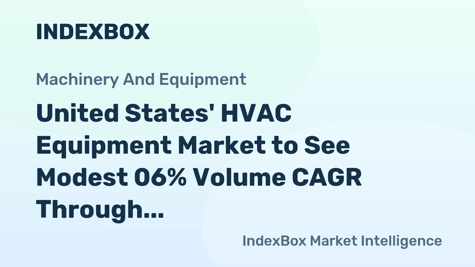 United States' HVAC Equipment Market to See Modest 06% Volume CAGR Through 2035 Amid Shifting Trade Dynamics