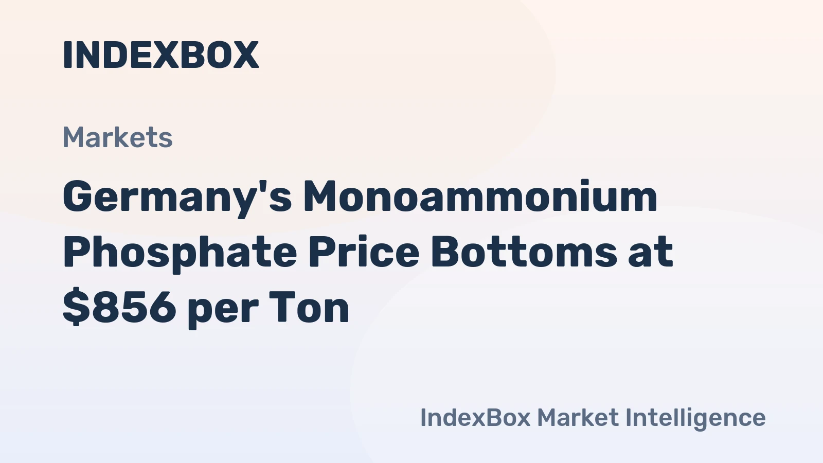 Germany's Monoammonium Phosphate Price Bottoms at $856 per Ton