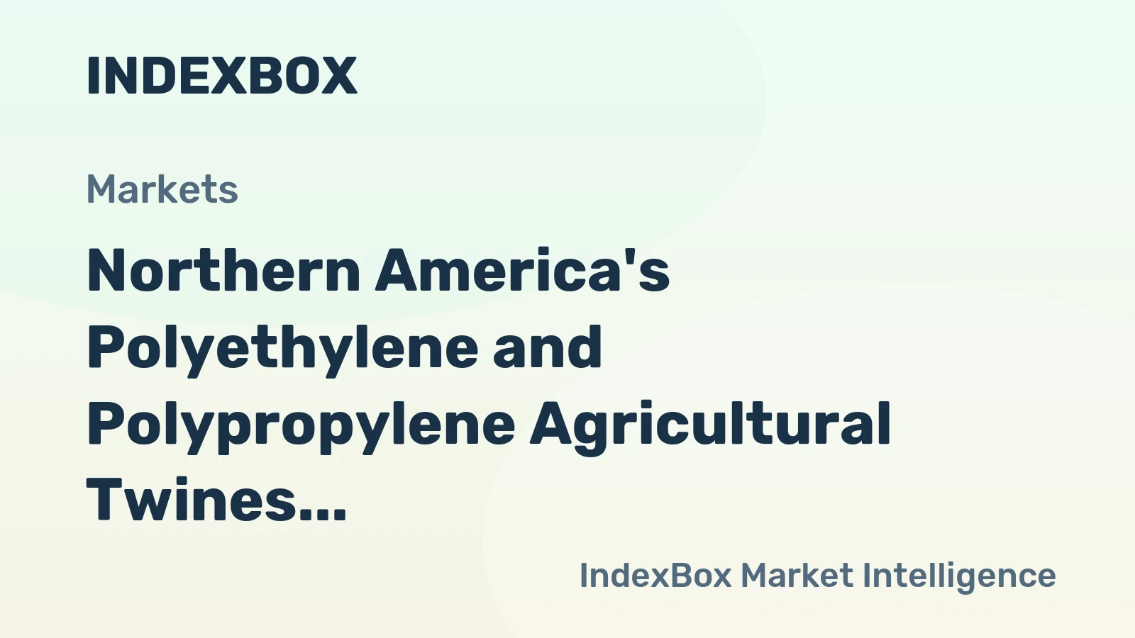 Northern America's Polyethylene and Polypropylene Agricultural Twines Market to Grow at a Modest Rate of 0.3% CAGR