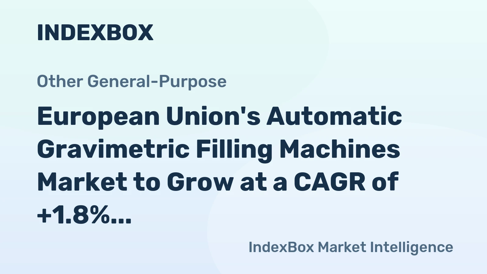 European Union's Automatic Gravimetric Filling Machines Market to Grow at a CAGR of +1.8% from 2024 to 2035