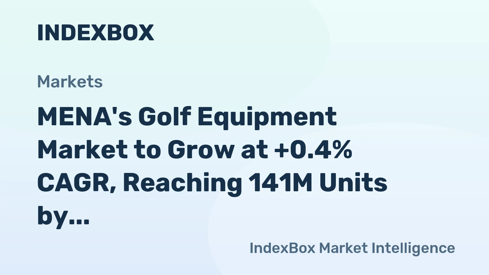 MENA's Golf Equipment Market to Grow at +0.4% CAGR, Reaching 141M Units by 2035