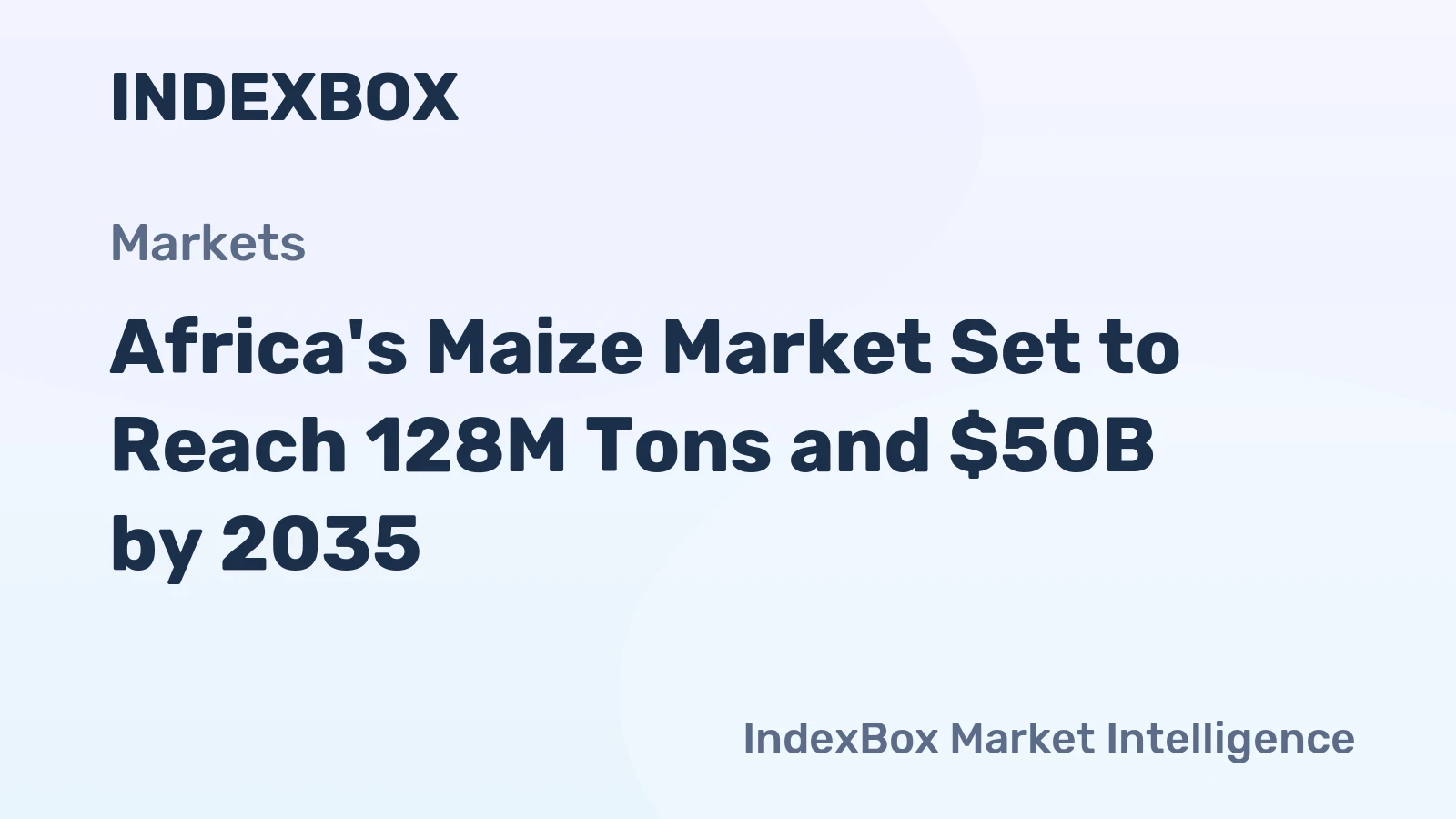 Africa's Maize Market Set to Reach 128M Tons and $50B by 2035