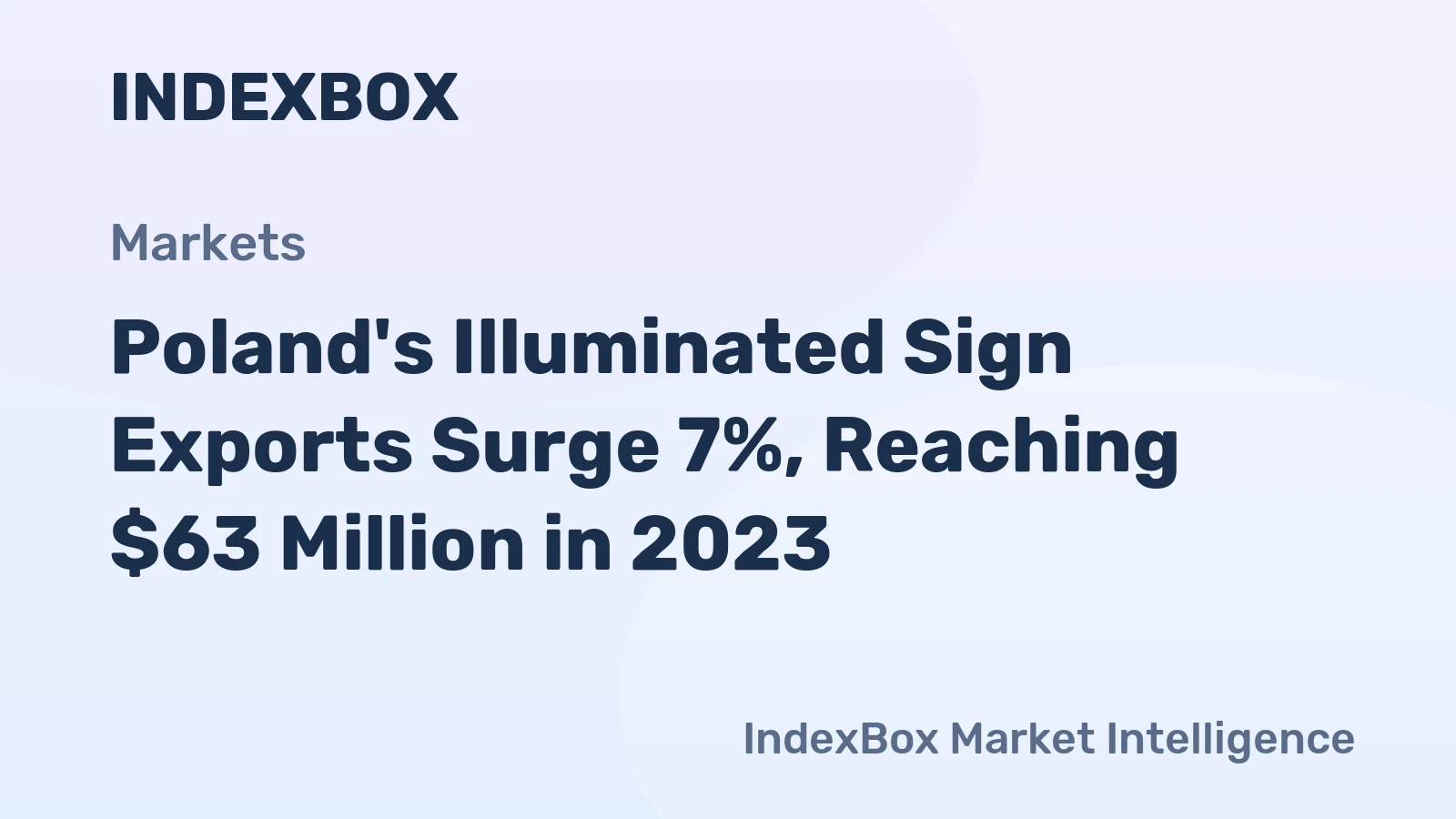Poland's Illuminated Sign Exports Surge 7%, Reaching $63 Million in 2023