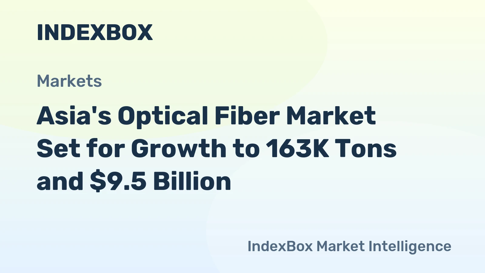 Asia's Optical Fiber Market Set for Growth to 163K Tons and $9.5 Billion