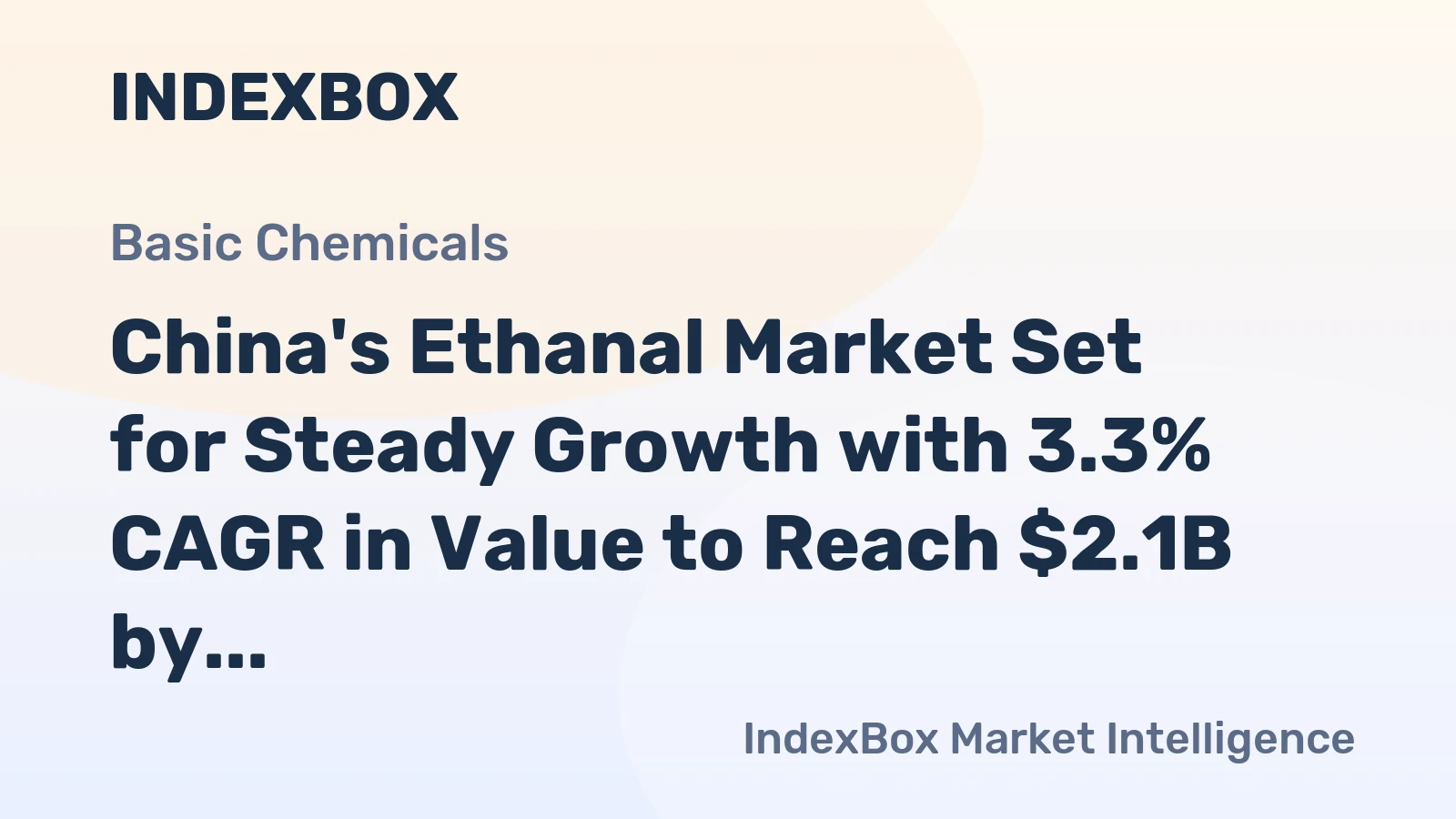 China's Ethanal Market Set for Steady Growth with 3.3% CAGR in Value to Reach $2.1B by 2035