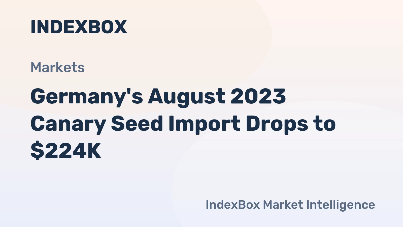 Germany's August 2023 Canary Seed Import Drops to $224K