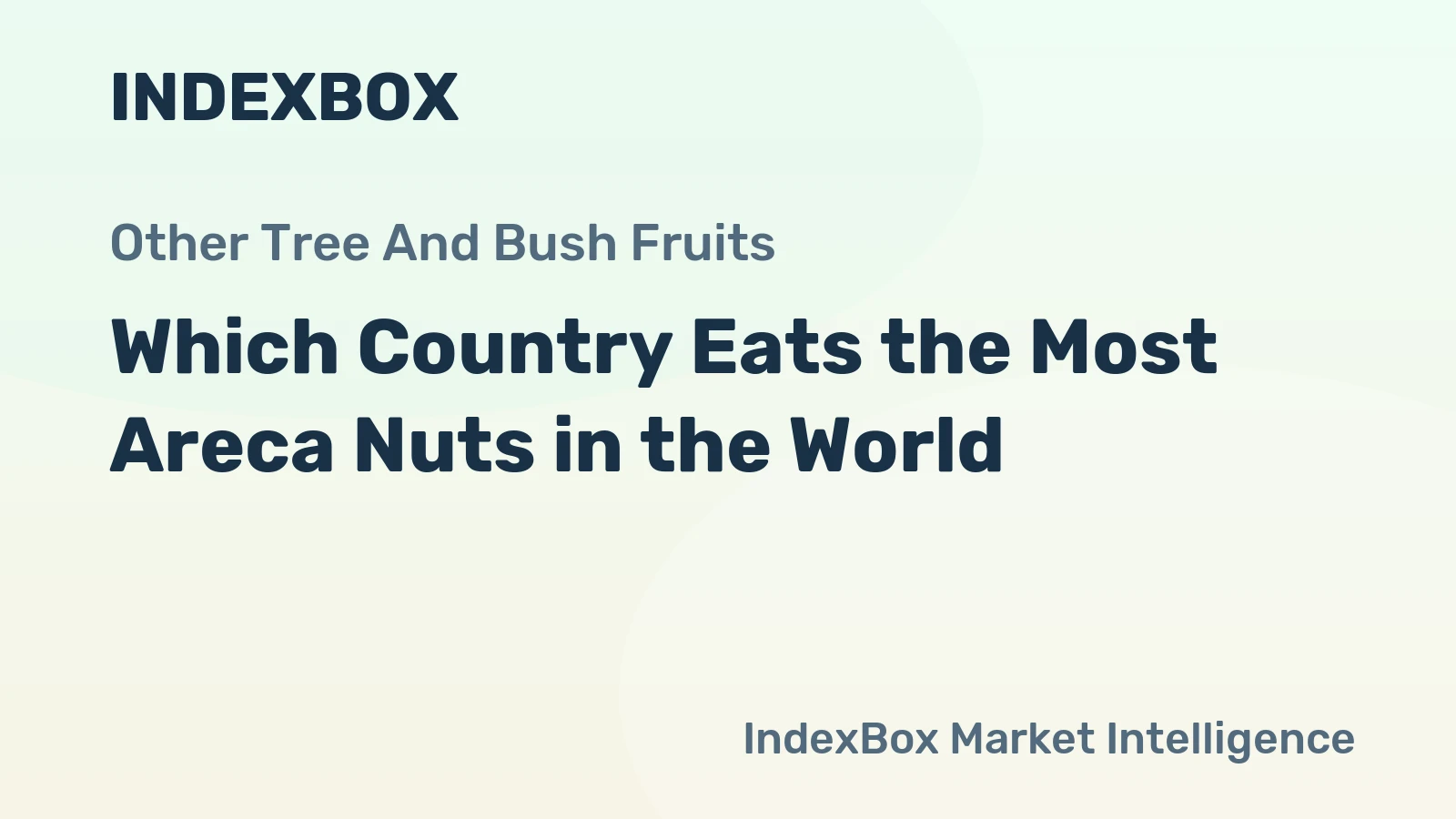 Which Country Eats the Most Areca Nuts in the World?