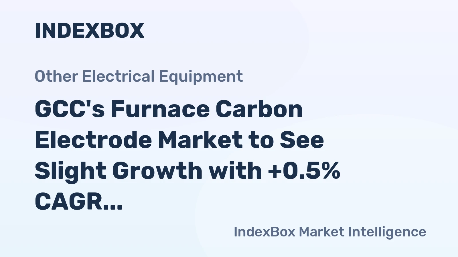 GCC's Furnace Carbon Electrode Market to See Slight Growth with +0.5% CAGR from 2024 to 2035