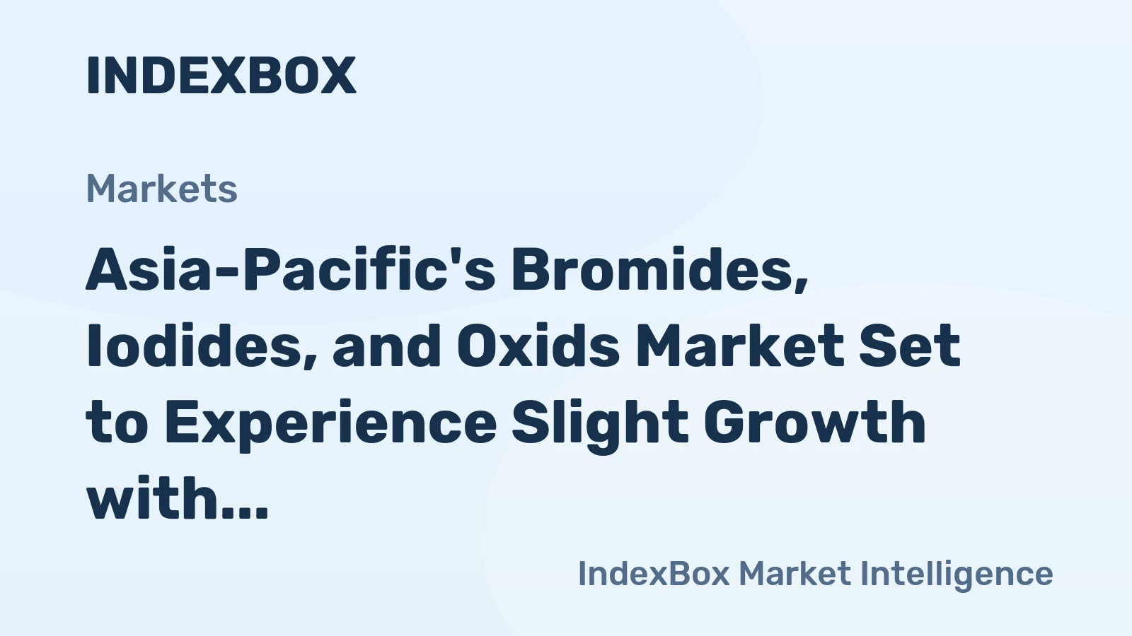 Asia-Pacific's Bromides, Iodides, and Oxids Market Set to Experience Slight Growth with 1.0% CAGR Over Next Decade